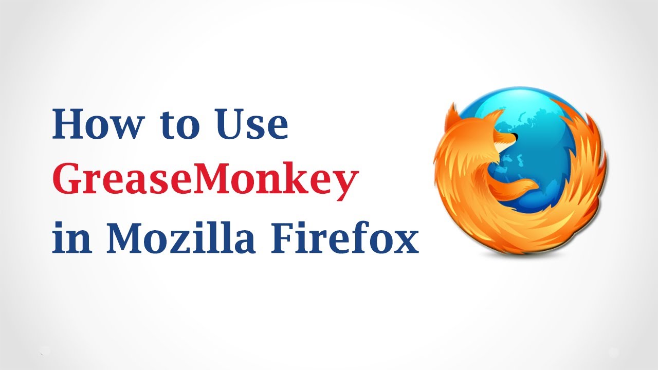 How To Use Greasemonkey In Mozilla Firefox Youtube