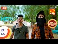 Hero Gayab Mode On Ep 117 Full Episode 21st May 2021 Sony Sab Mp3 Music ...