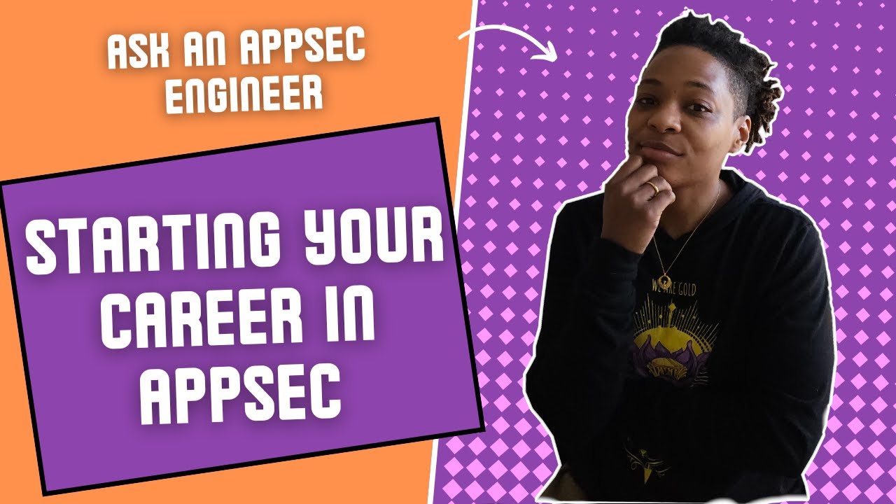 How Would You Start Your Appsec Career Youtube