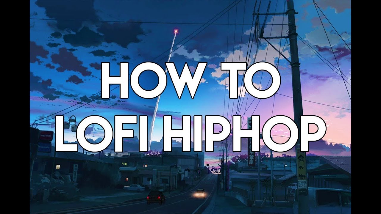 How To Lofi Hip Hop Fl Studio Tutorial Youtube
