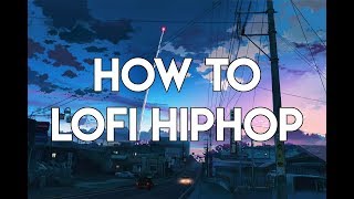 How To Lofi Hip Hop Fl Studio Tutorial Chords Chordu