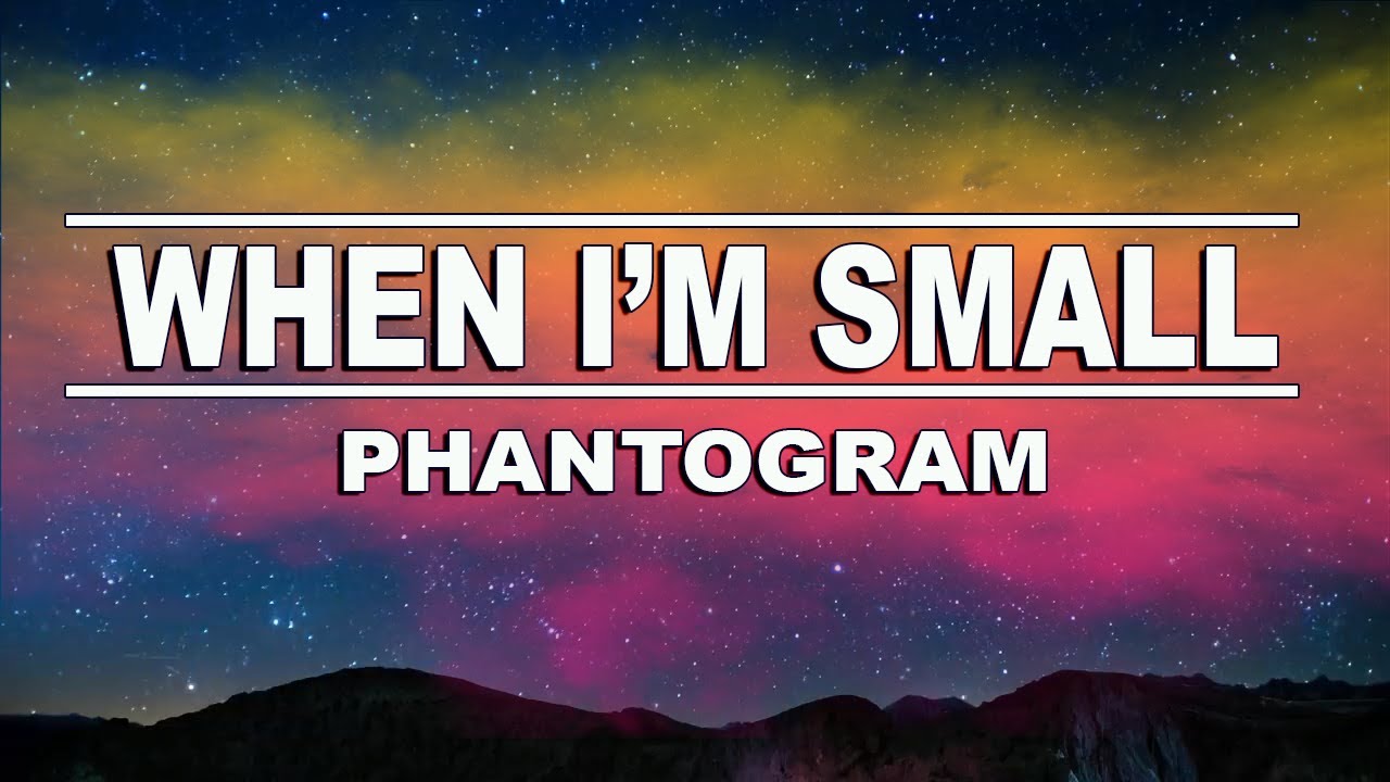Phantogram When I M Small Lyrics Youtube