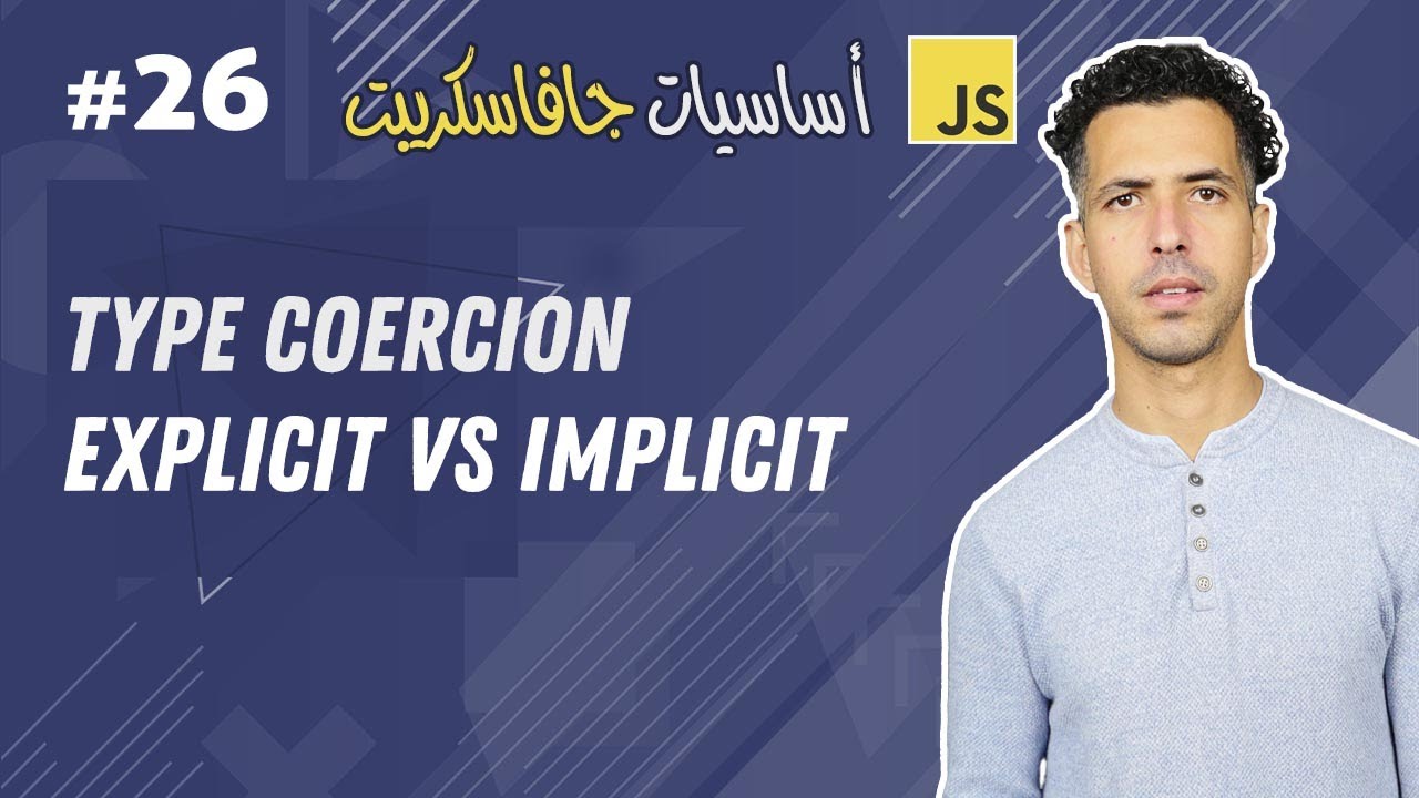 26 Explicit Vs Implicit Javascript Type Coercion Darija Javascript
