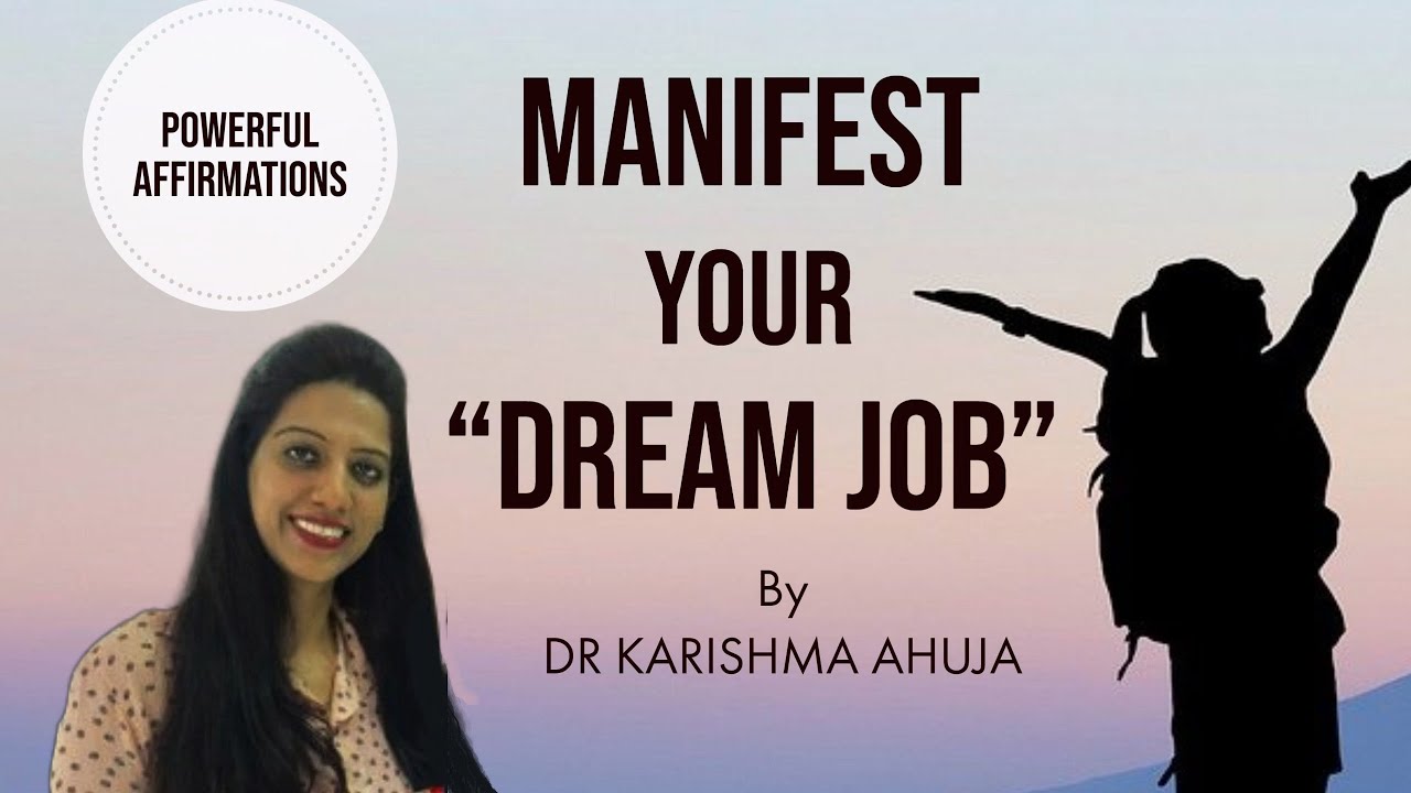 Manifest Your Dream Job Most Powerful Affirmations I Dr Karishma