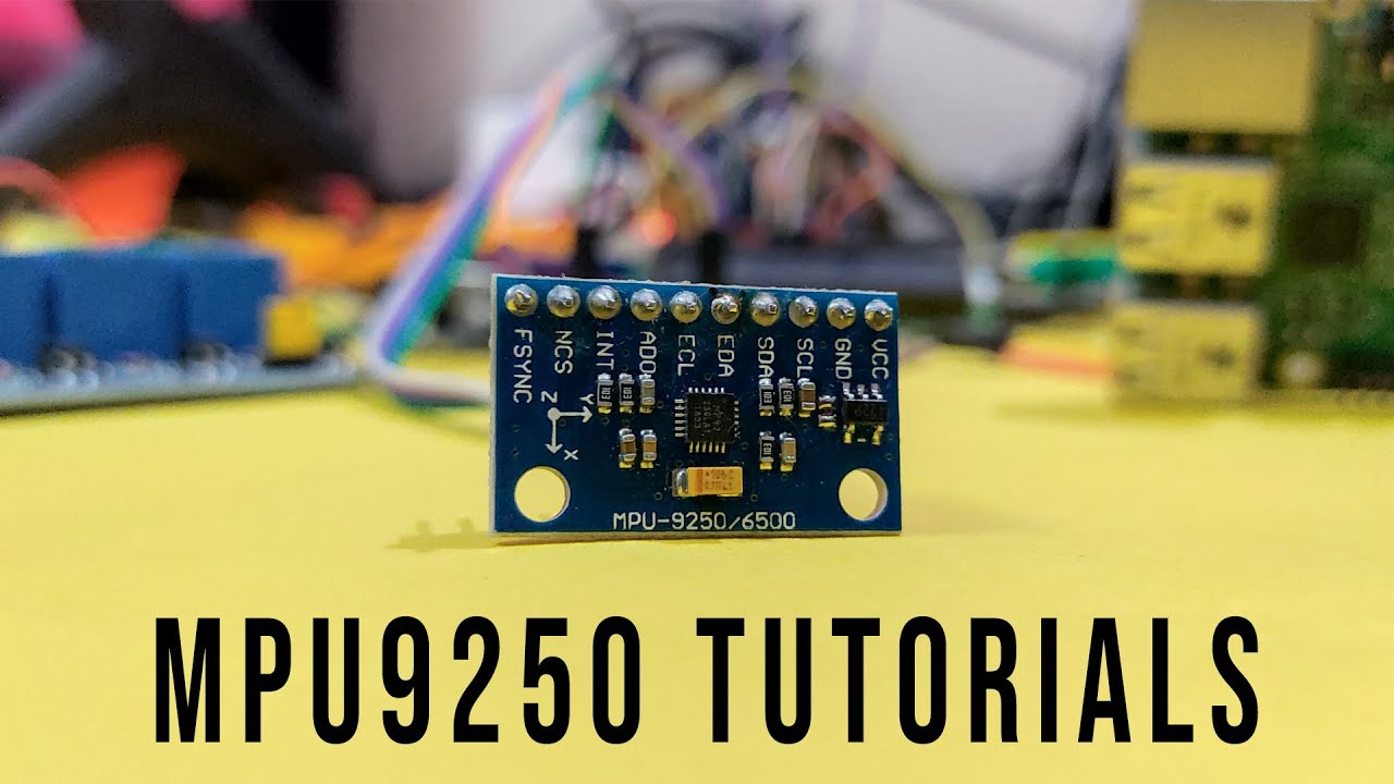 Mpu9250 Module With Arduino Tutorials Accelerometer Gyroscope And