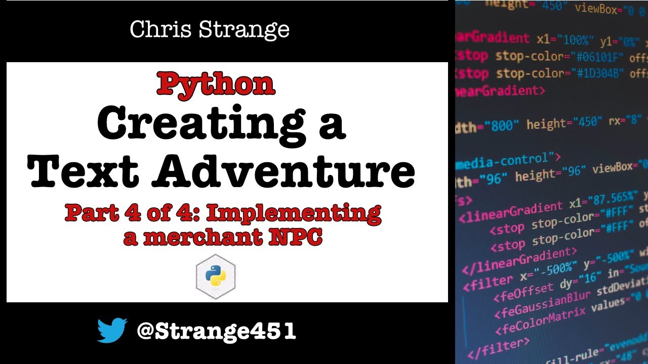 How To Create A Text Adventure Using Python Part 4 Of 4 Implementing