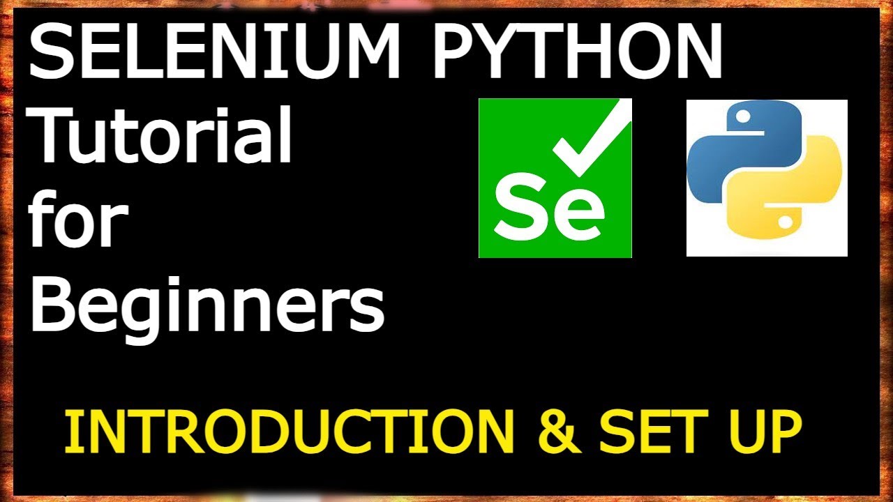 1 Introduction Of Selenium Python Setup Required Selenium With