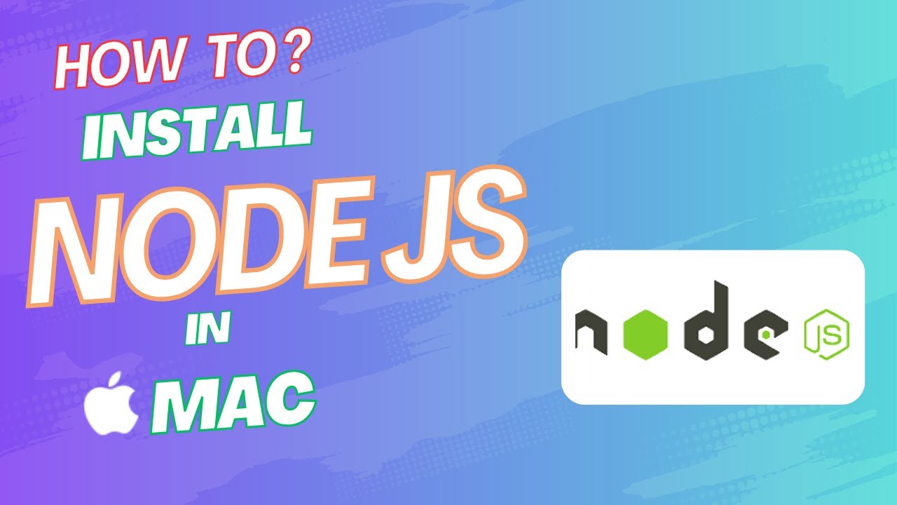 How To Install Node Js On Mac 2025 Easy Node Js Npm Setup On