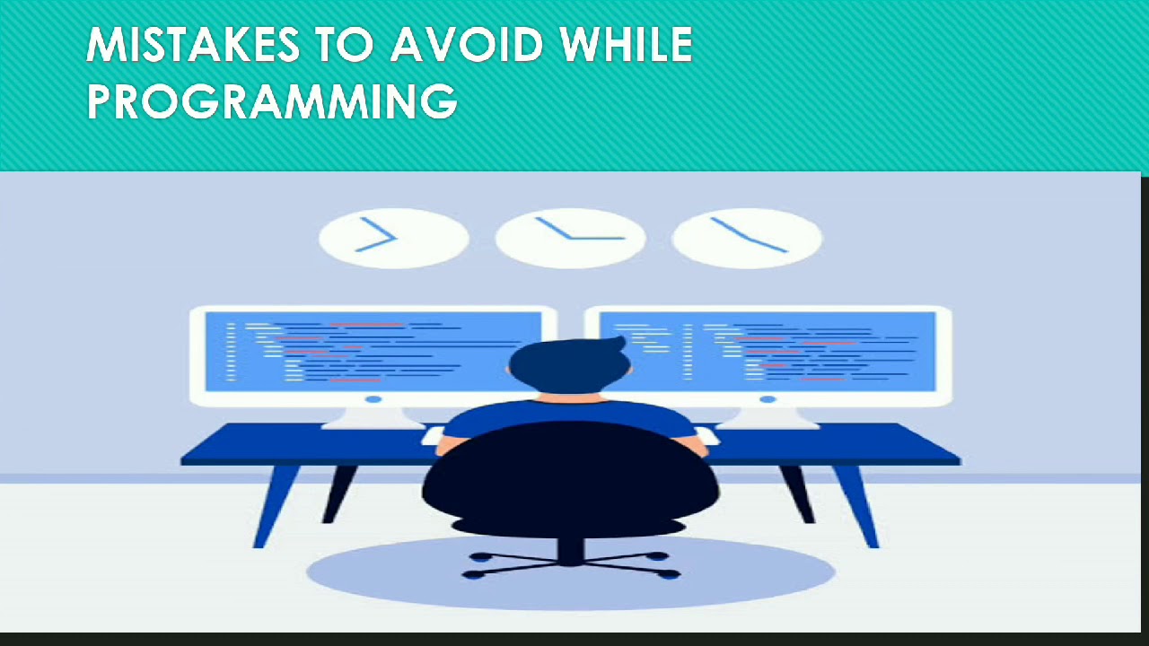 5 Mistakes Every New Programmer Makes Youtube