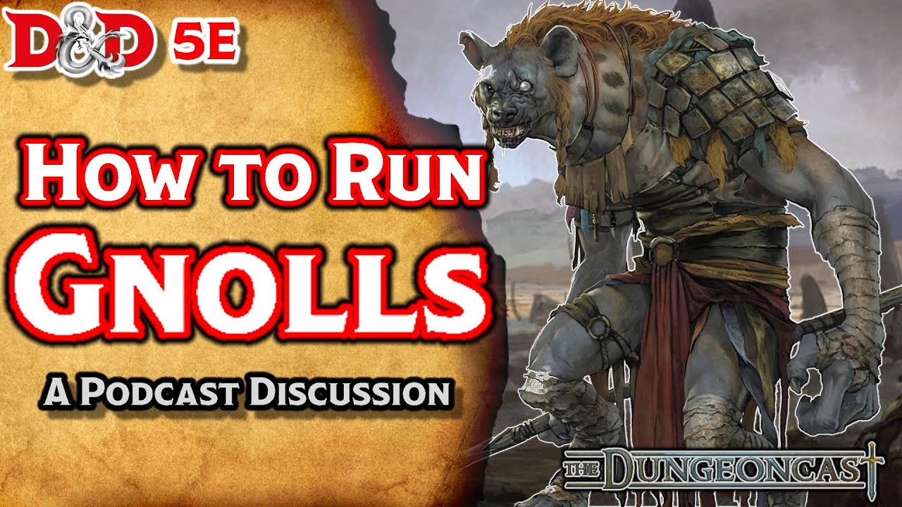 Gnolls D D Monster Lore The Dungeoncast Ep 65 Youtube