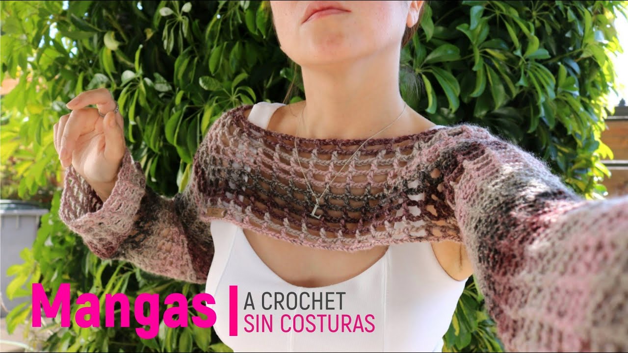 Mangas A Crochet Sin Costuras Tutorial Paso A Paso Youtube