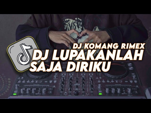 Dj Lupakanlah Saja Diriku Jedag Jedug Kane Viral Tiktok Terbaru 2022 Dj