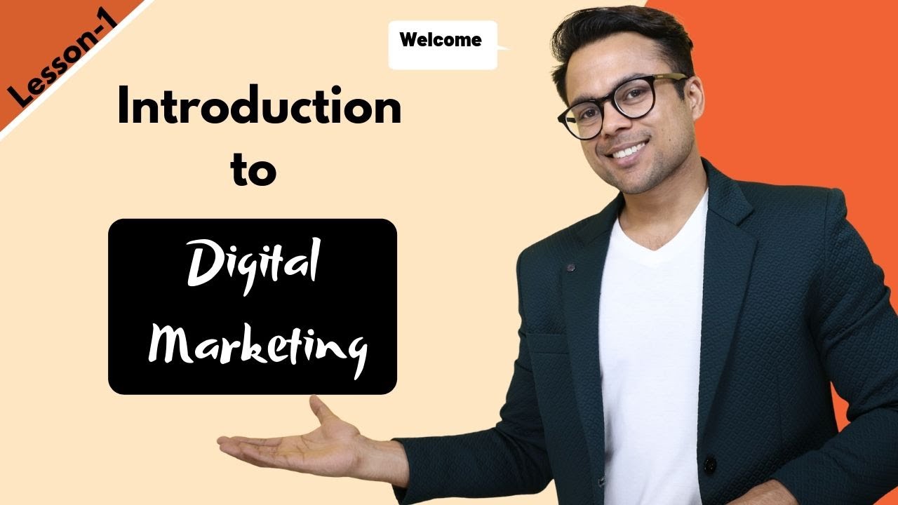 Lesson 1 Introduction To Digital Marketing Free Digital Marketing