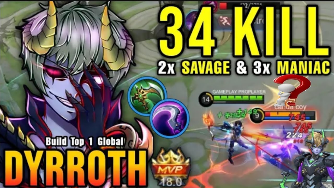 2x Savage 3x Maniac 34 Kills Dyrroth Mvp 18 0 Points Build Top