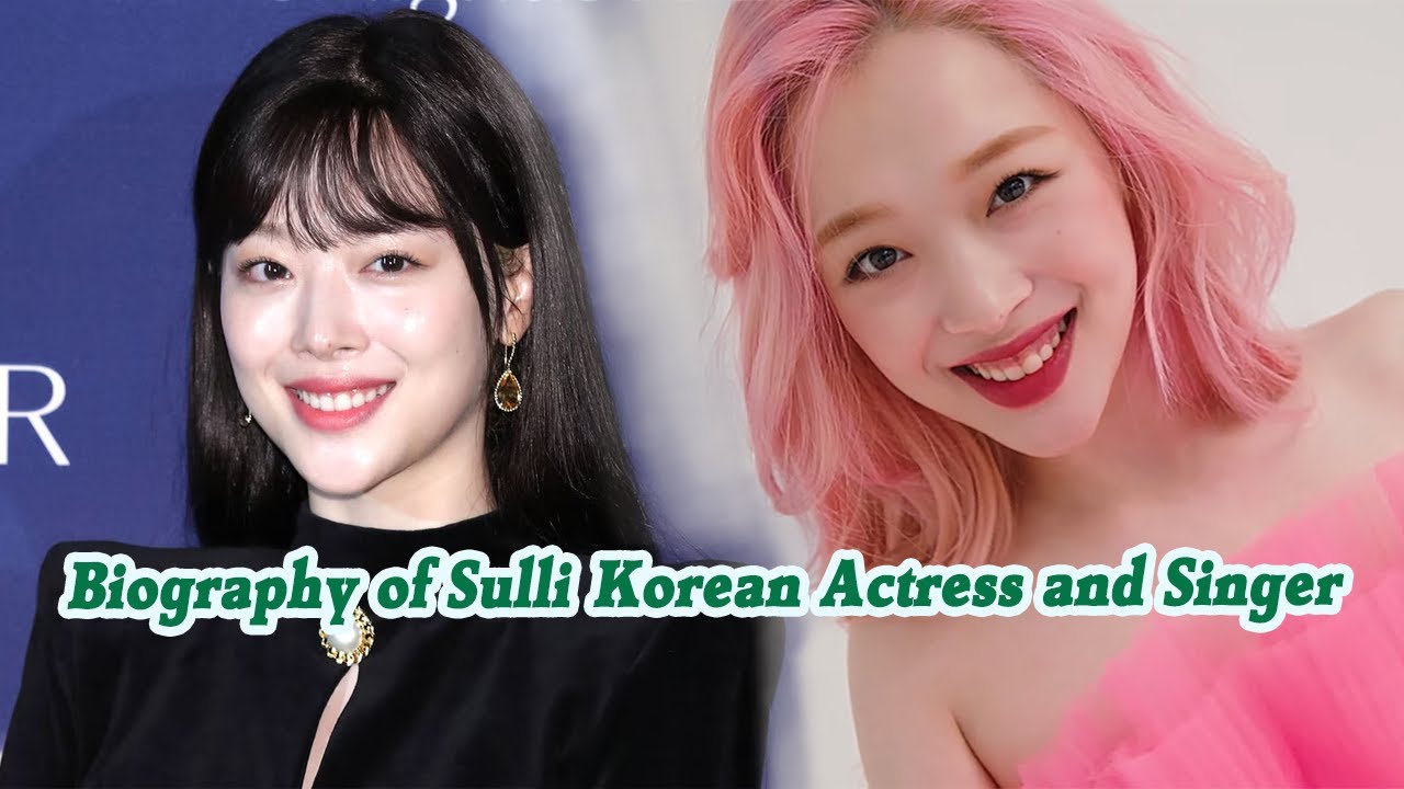 Brief Biography Of Sulli 설리 Korean Singer And Actress Youtube