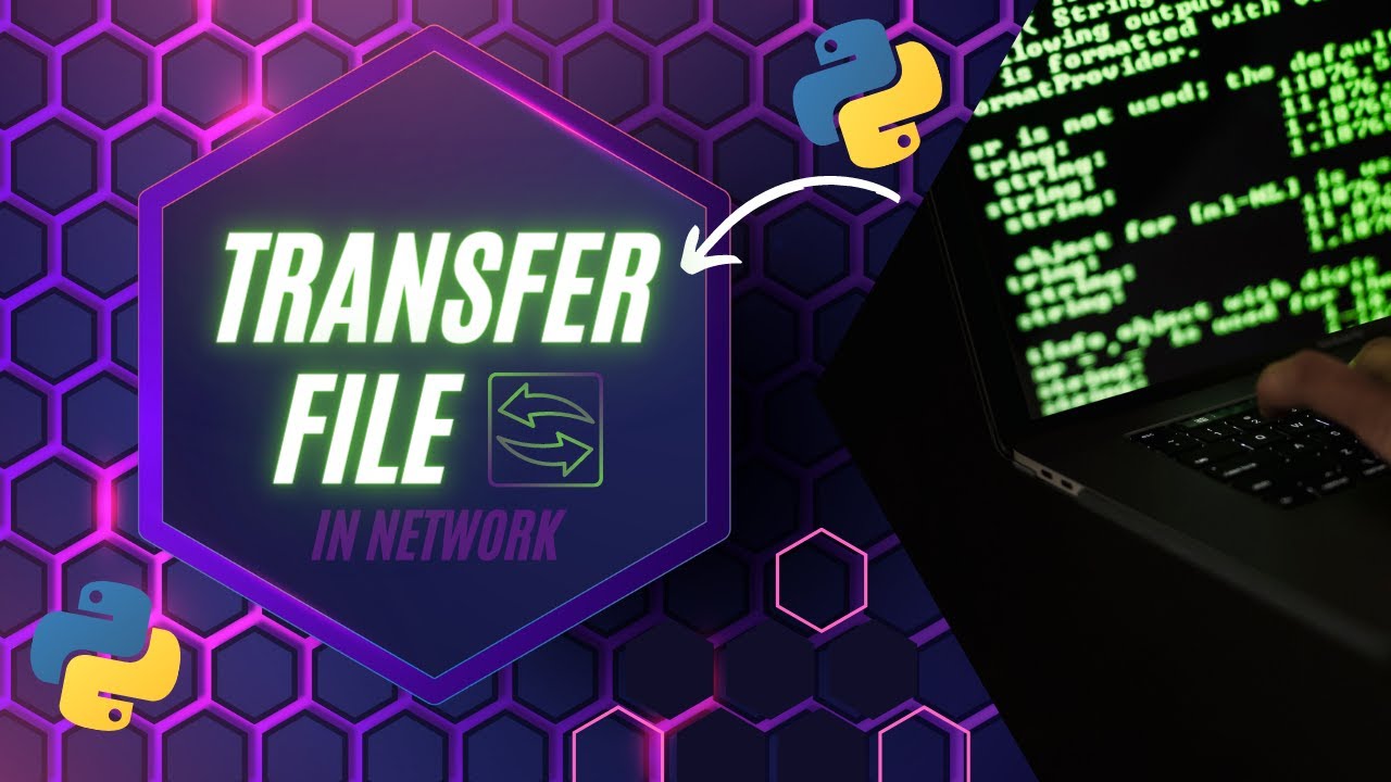 How To Create A File Transfer In Network Using Python Socket