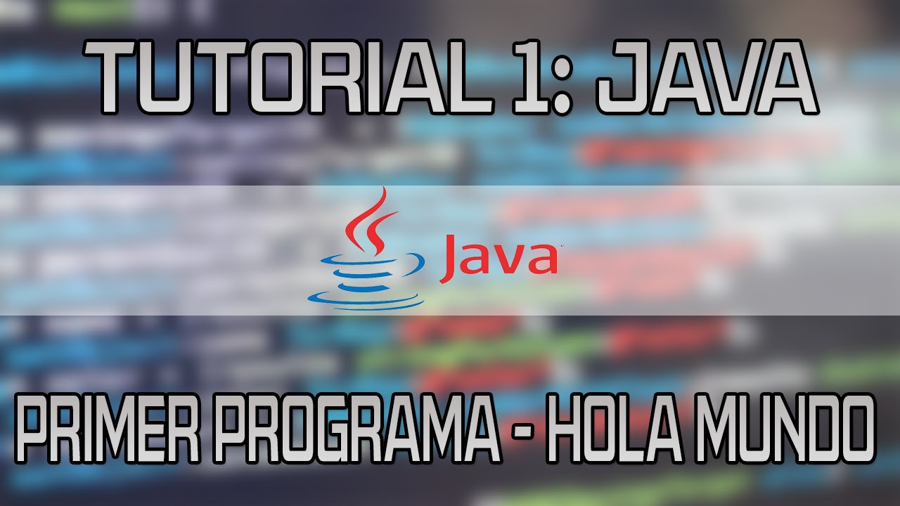Java Primer Hola Mundo Youtube