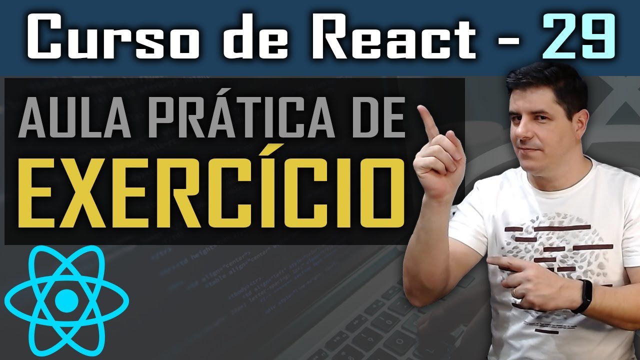 Que Tal Praticar Um Pouco De React Exercício De React Curso De