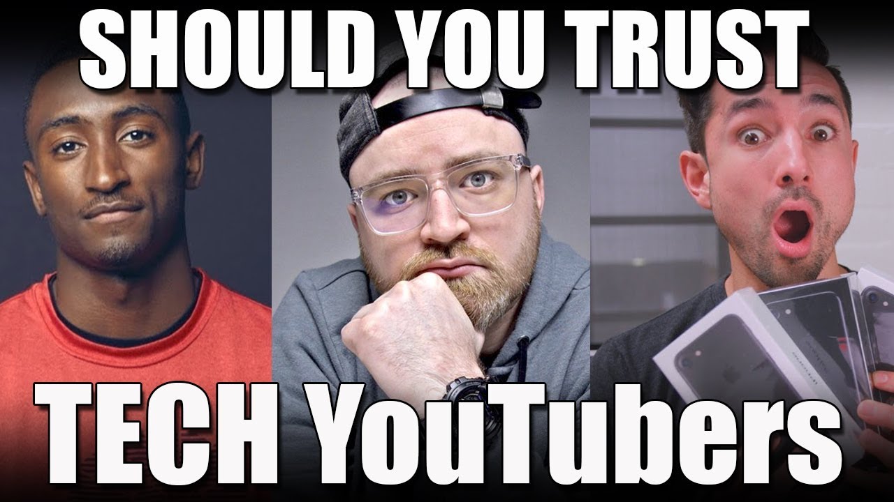 Can Tech Youtubers Be Trusted Youtube