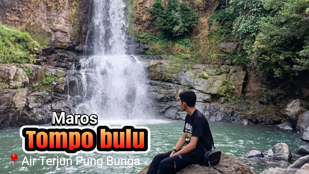 Virall Air Terjun Tompo Bulu Maros Pung Bunga Youtube