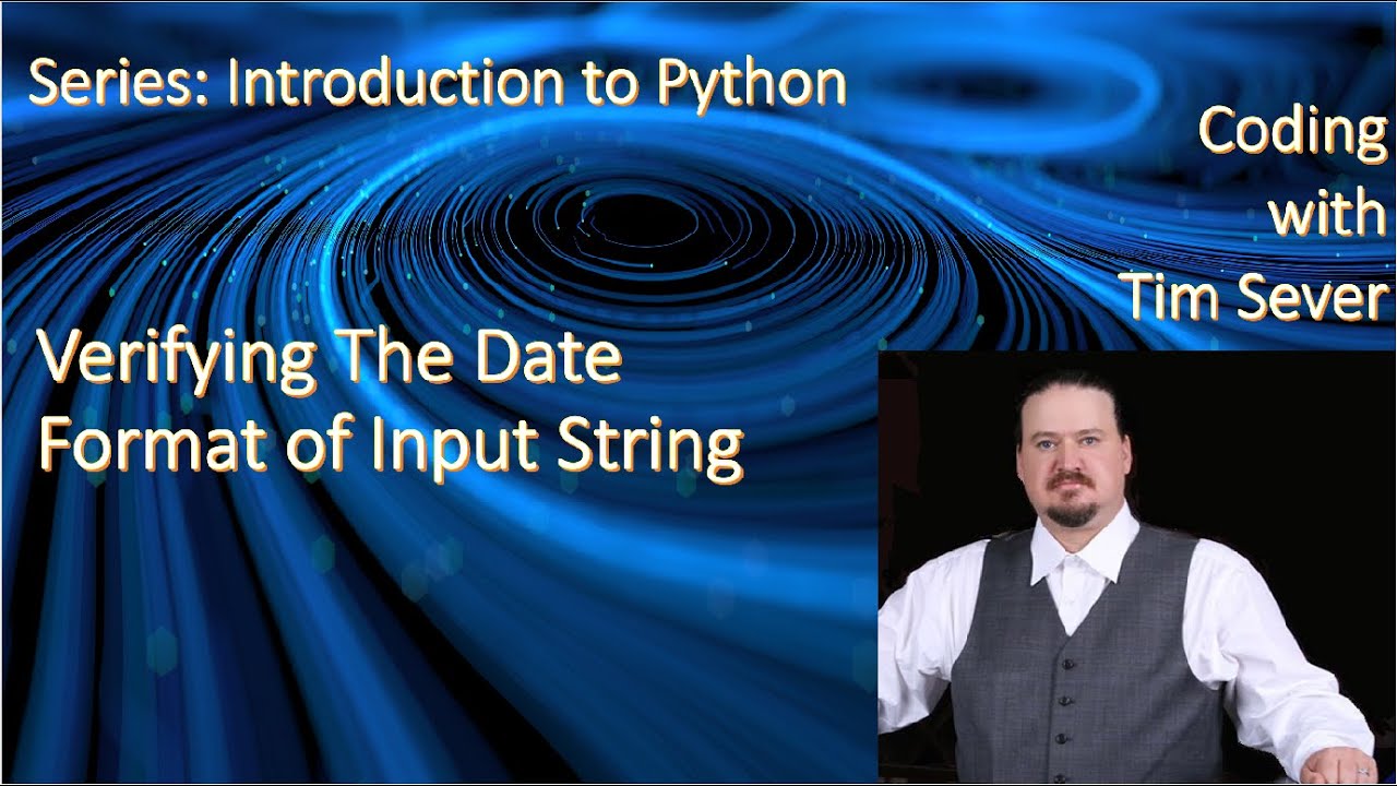 Python Date String Verification Part 5 Youtube