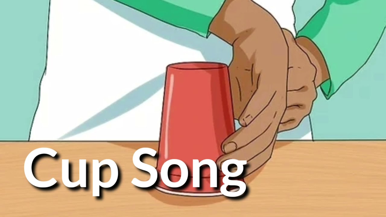 Cup Song Youtube