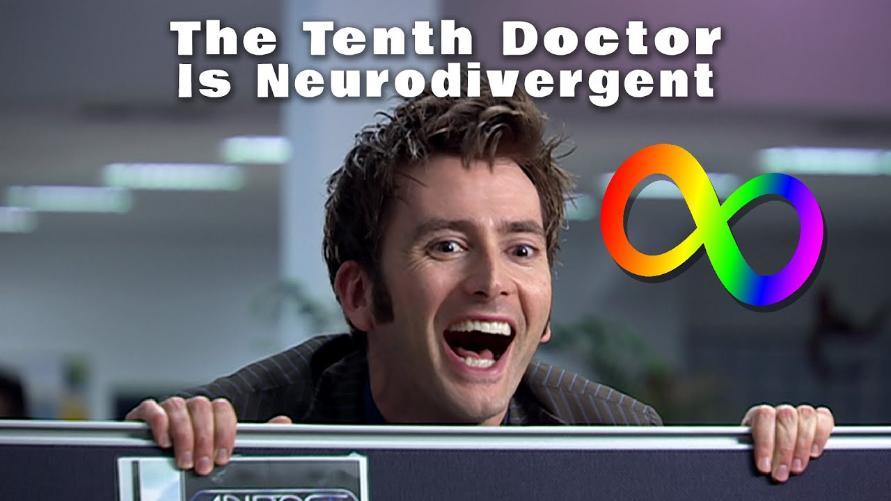 The 10th Doctor Is Neurodivergent Youtube