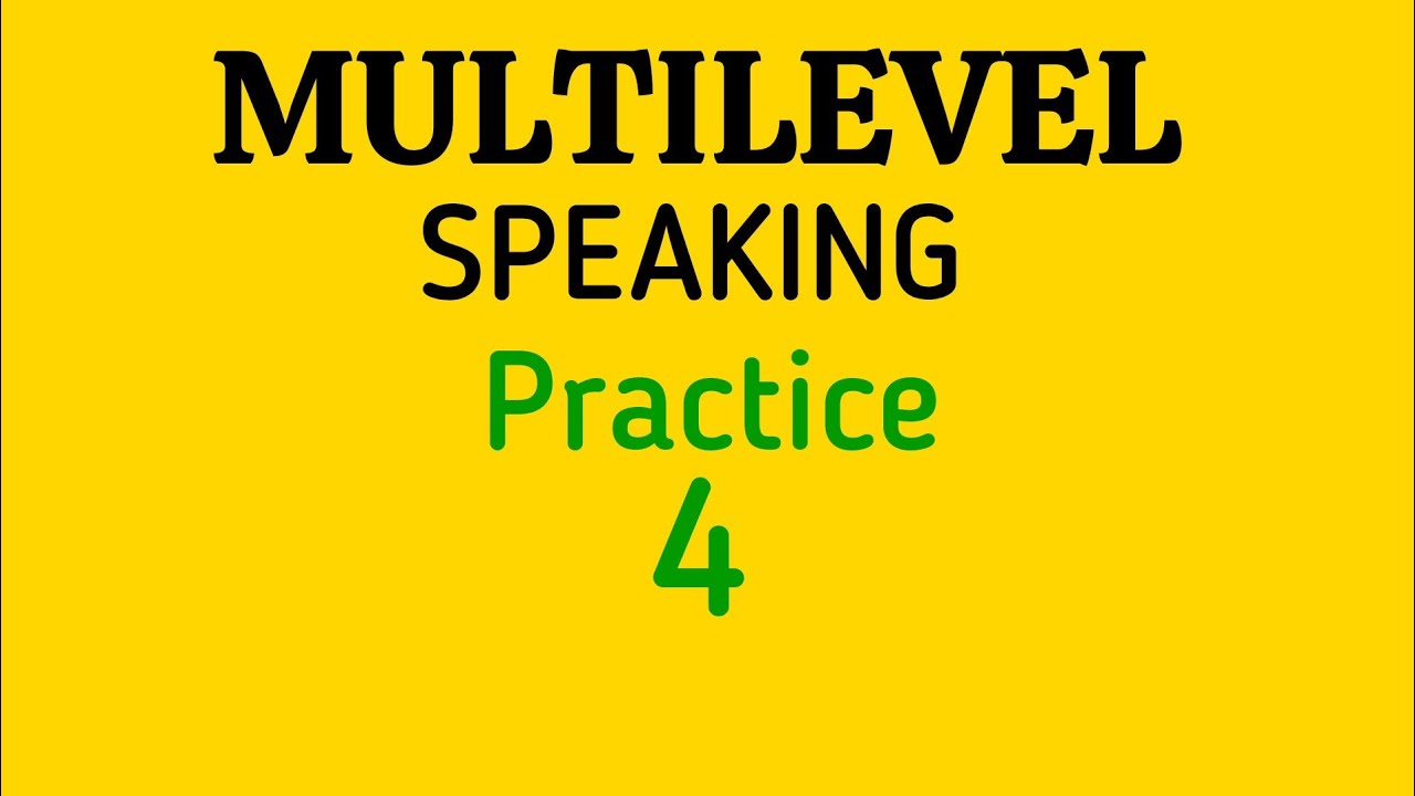 Speaking Practice 4 Youtube