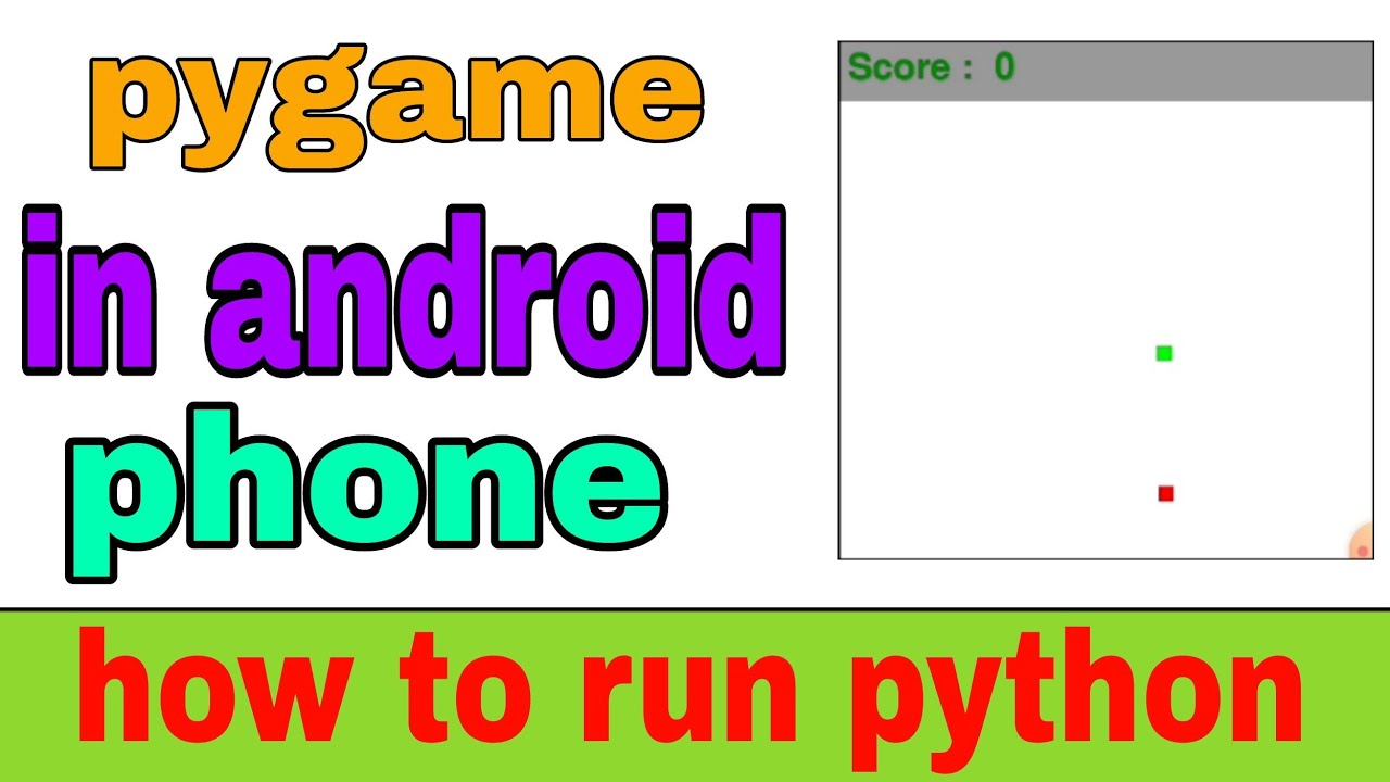Python Run Pygame In Android Phone Easy Game Youtube
