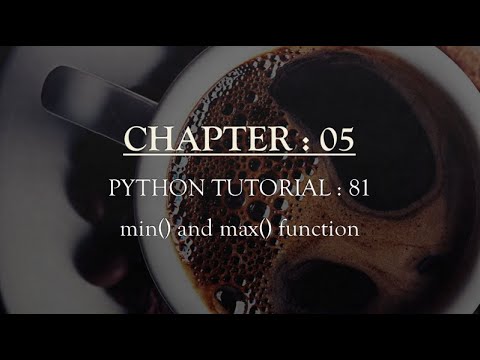 Python Tutorial 81 Min And Max Function Youtube