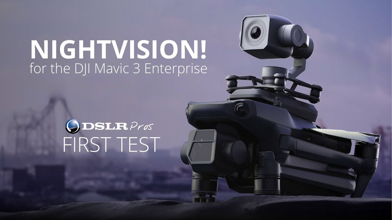 Deepthink S8 Nightvision For Dji Mavic 3 First Test Dslrpros Youtube