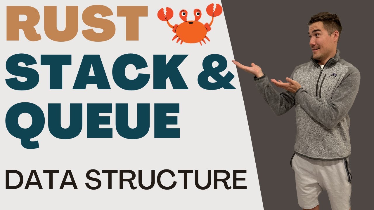 How To Define A Stack And Queue Data Structure In Rust рџ ђ Youtube