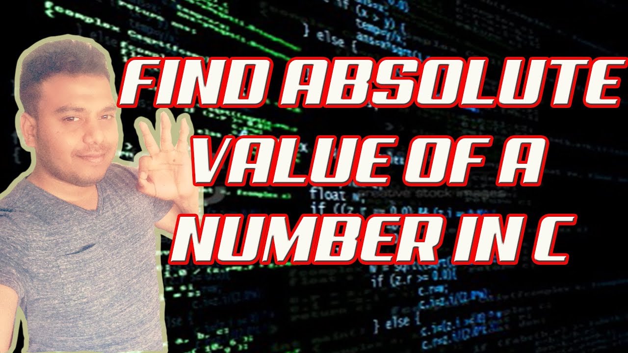 C Programming Tutorial 32 Absolute Value With Abs Youtube