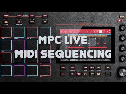Mpc Live Tutorial Midi Sequencing Youtube
