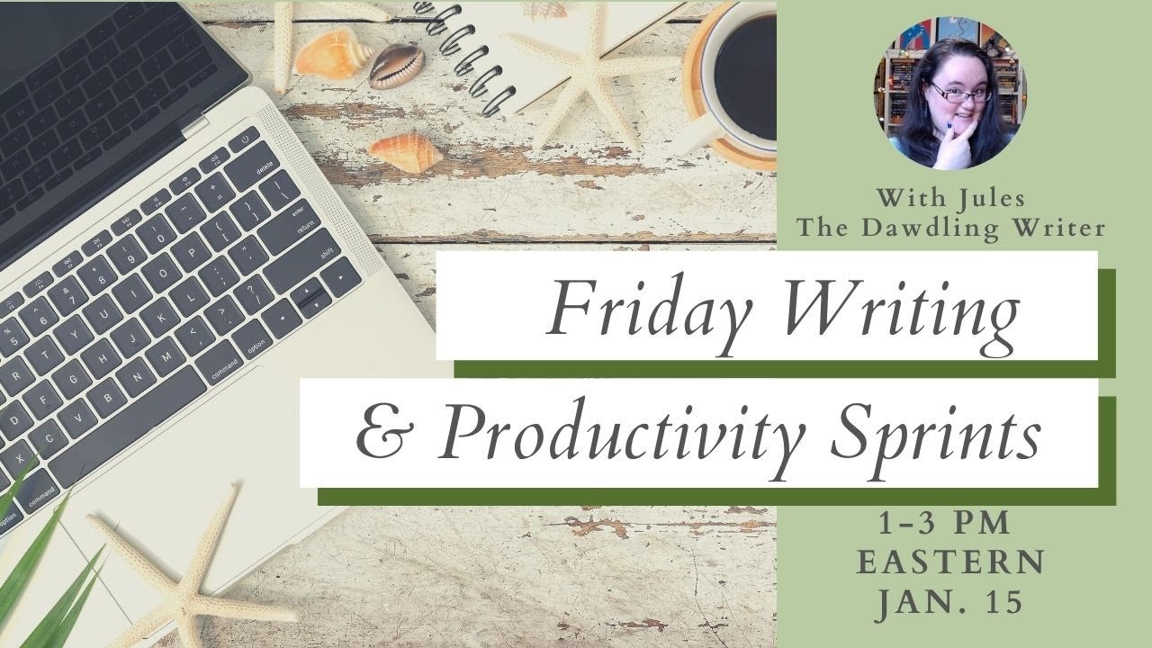Friday Fun Writing And Productivity Sprints Week 3 Of 2021 Youtube