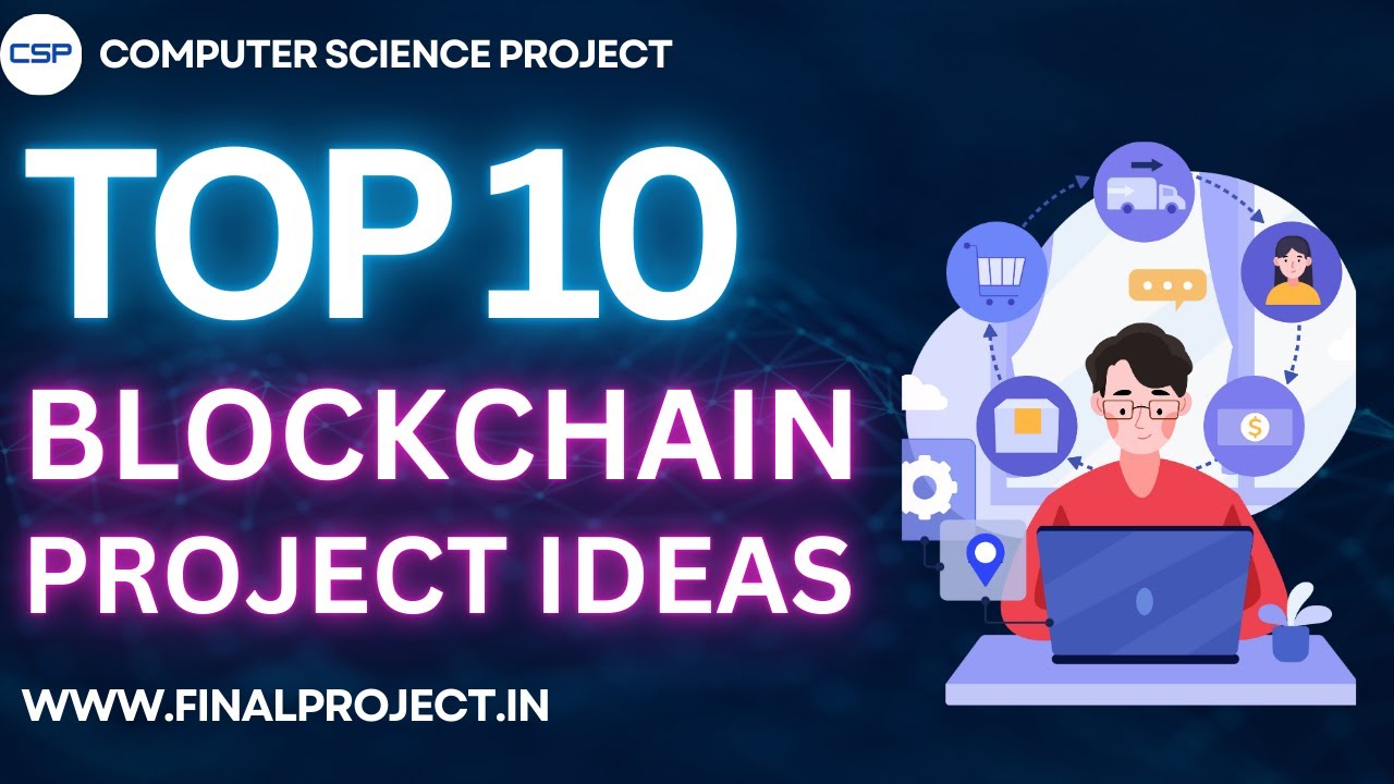 10 Top Blockchain Project Ideas For Beginners And Students Blockchain