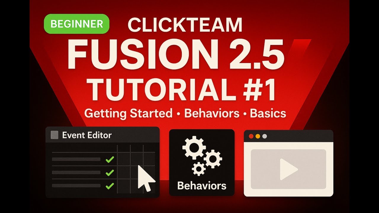 Clickteam Fusion 2 5 Tutorial Number 1 Getting Started And Behaviors