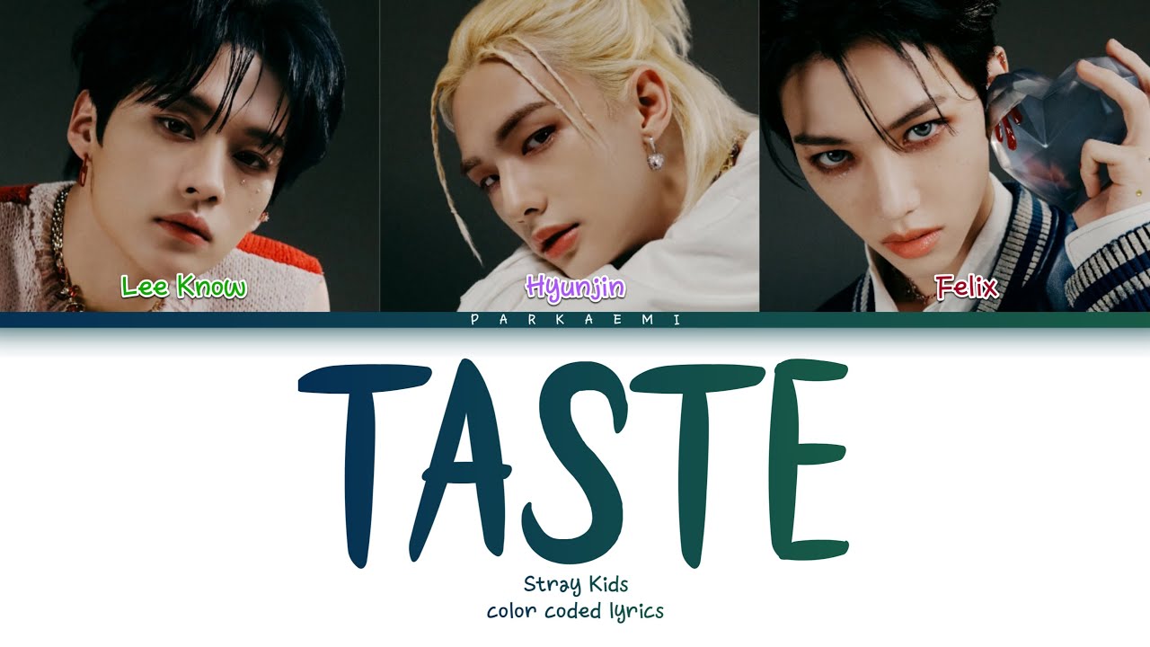 Stray Kids Taste Color Coded Lyrics Han Rom Vostfr Eng Youtube