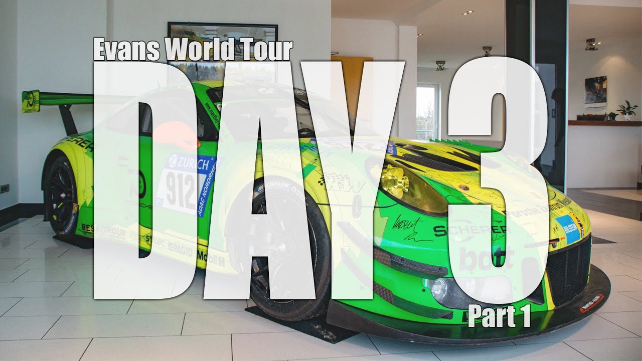Evans World Tour Day 3 Part 1 Youtube