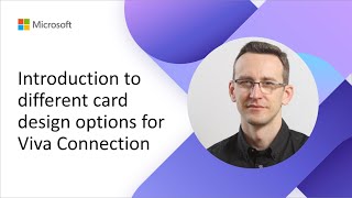 Introduction To Different Card Design Options For Your Viva Connection ...