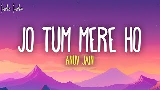 Jo Tum Mere Ho Lyrics Dekho Na Dekho Na Zulfon Se Official Video Anuv ...