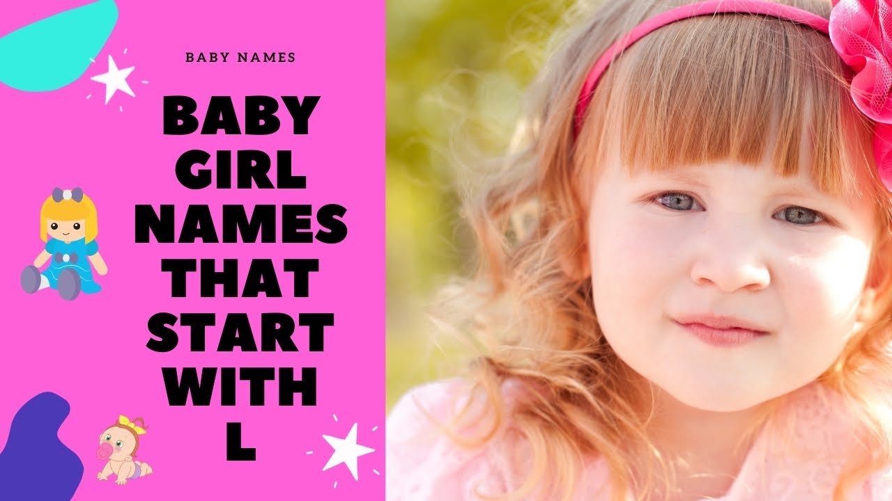 Powerful Girl Names That Start With L At Edward Padgett Blog