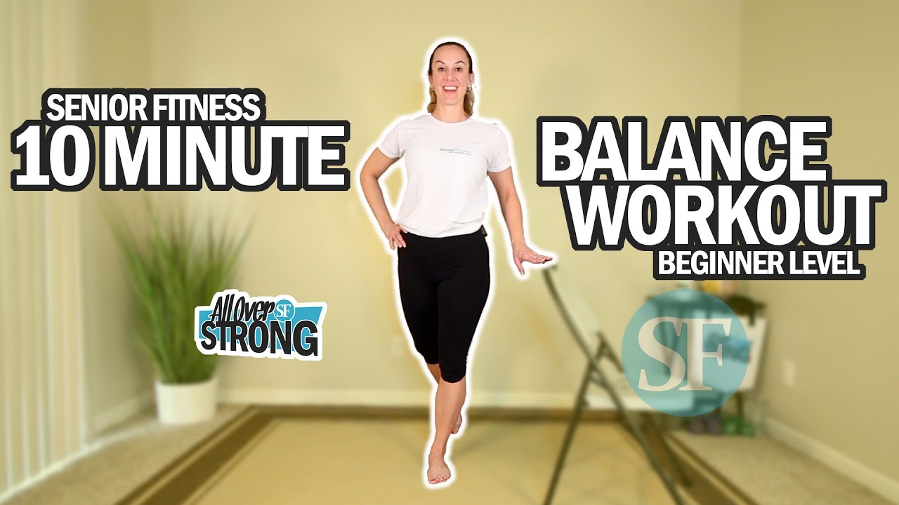 10 Minute Balance Workout For Seniors And Beginners Youtube