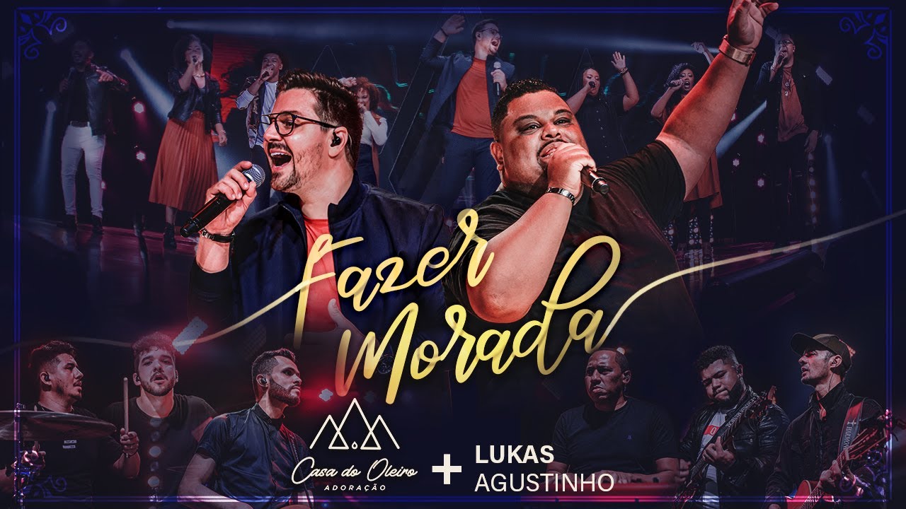 Fazer Morada Casa Do Oleiro Adoração Ao Vivo Ft Lukas Agustinho