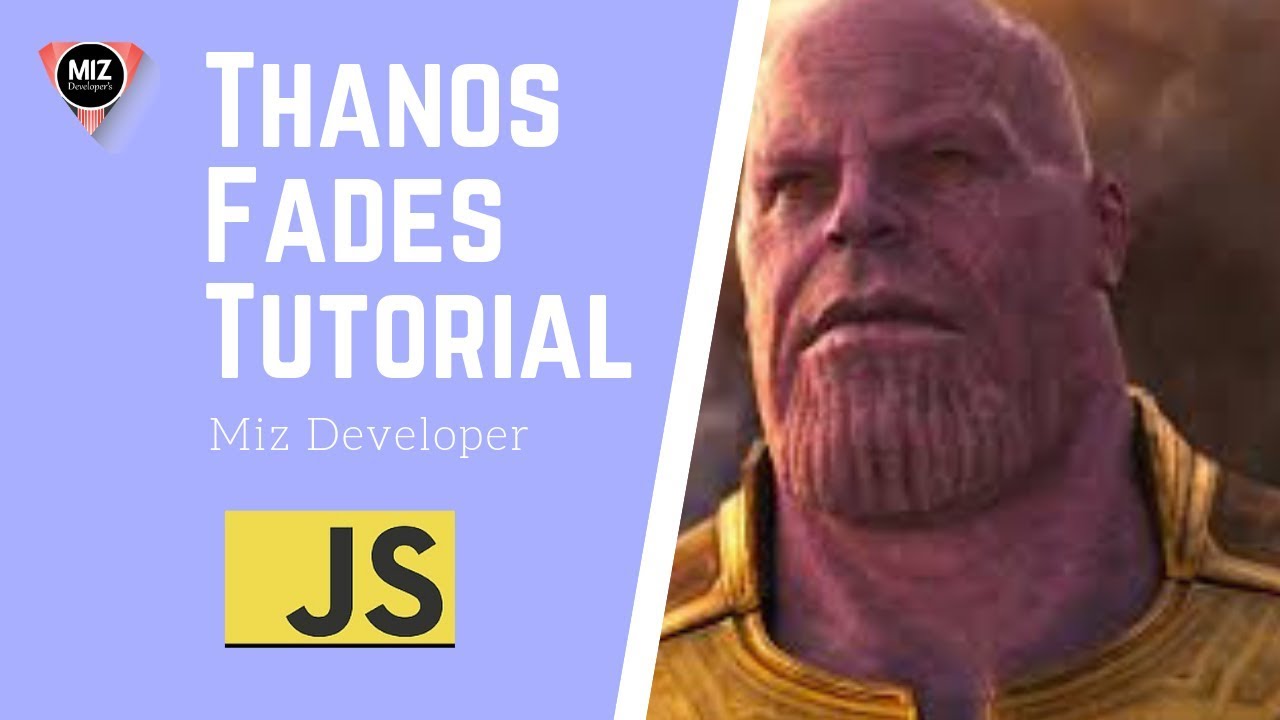 Thanos Snap Effect Tutorial Javascript Faded Thanos Youtube