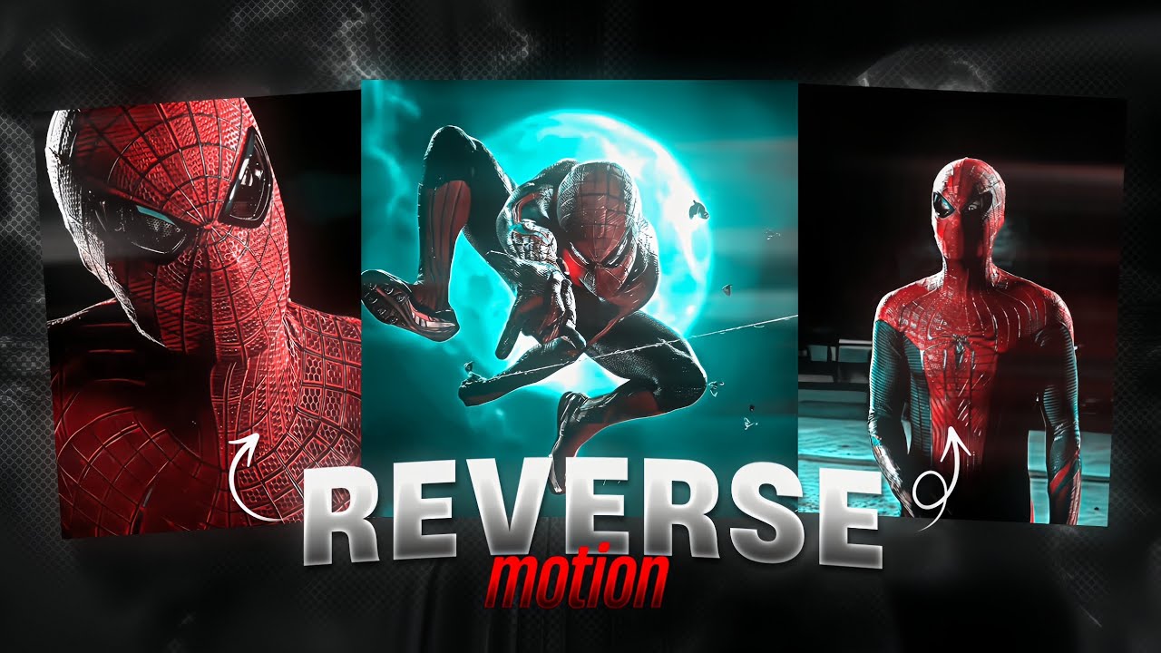 Spiderman Reverse Motion Edit On Capcut Pro Smooth Reverse Tutorial