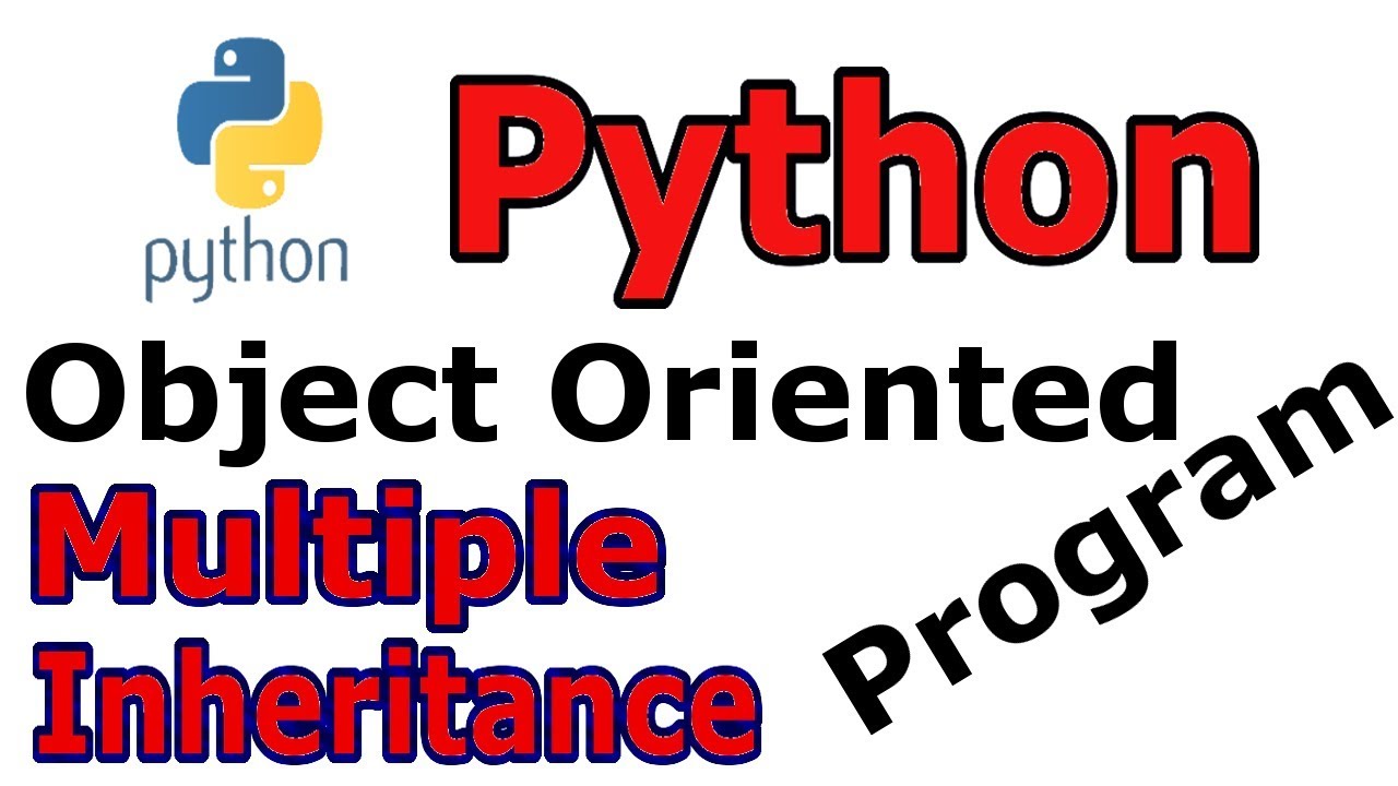 Multiple Inheritance In Python Object Oriented Programming Oop 18