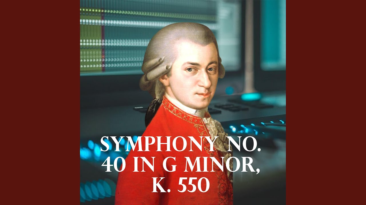 Wolfgang Amadeus Mozart Symphony 40 Youtube Music
