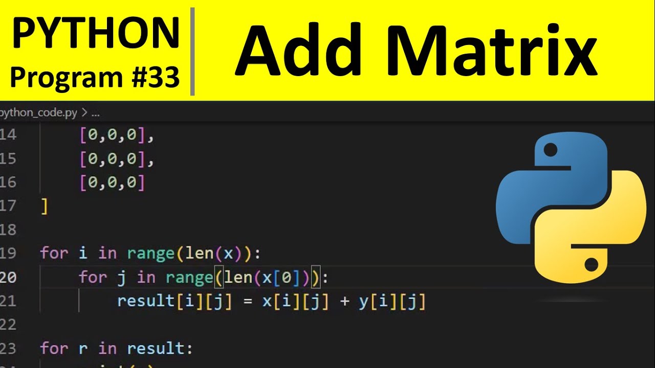 Python Program 33 Add Two Matrices In Python Youtube