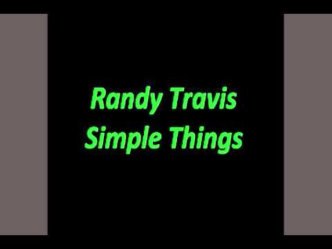 Randy Travis Simple Things Youtube